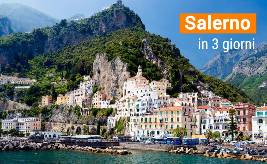 3 giorni a Salerno - In 3 giorni